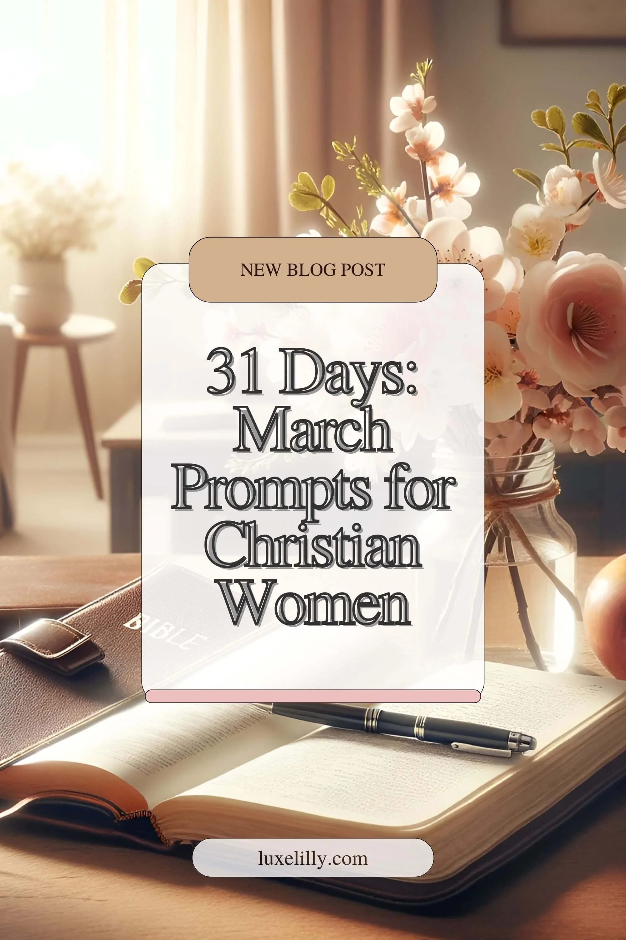 31 Inspiring March Journal Prompts for Christian Women | Spiritual ...