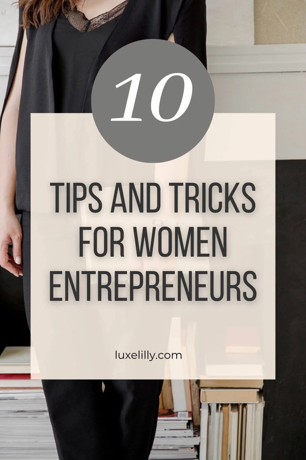 How to Start Your Own Business as a Female Entrepreneur: Tips and Tricks — Lilly & Co.