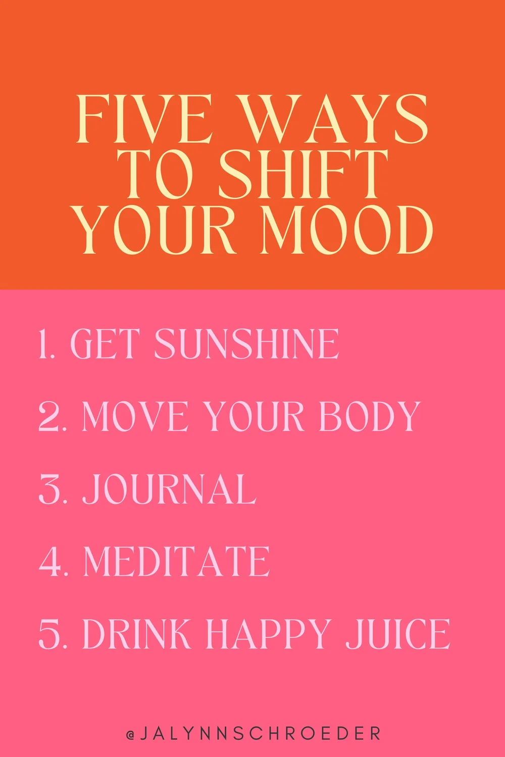 Five Ways to Shift your Mood — Jalynn Schroeder