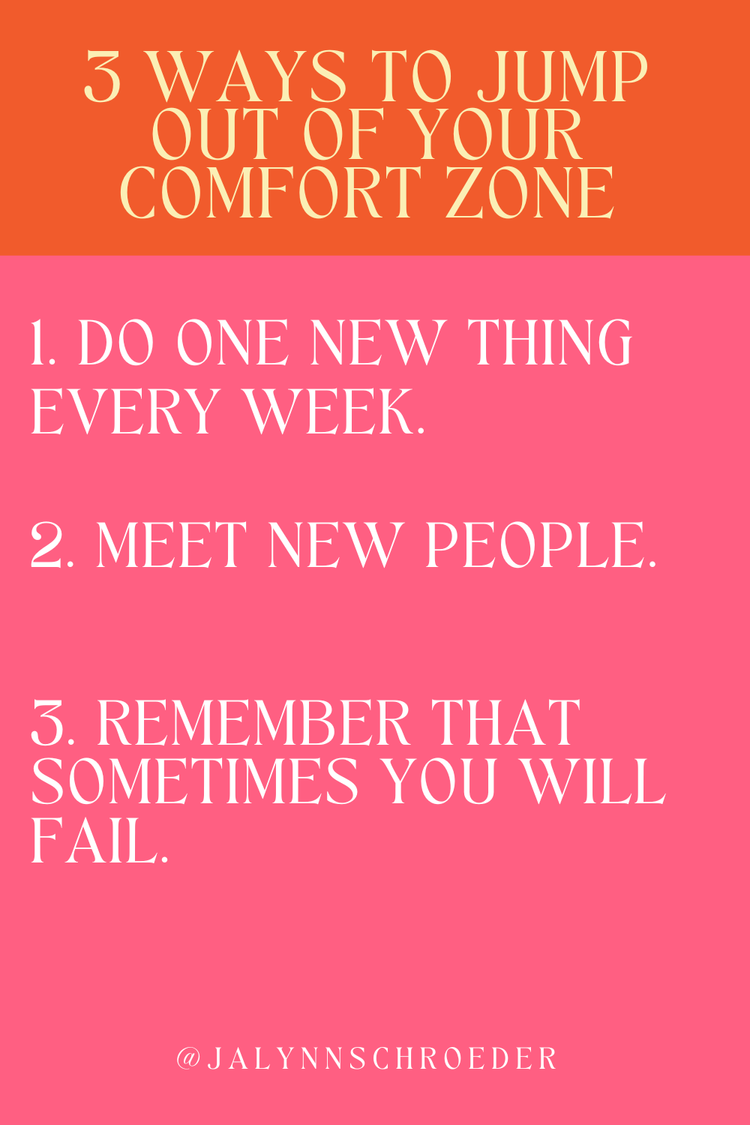 3 Ways to Jump Out of Your Comfort Zone — Jalynn Schroeder