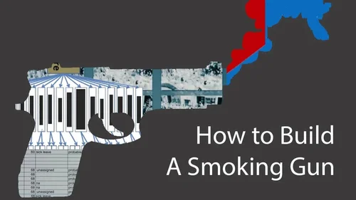 How to Build a Smoking Gun: Effectively Using Data and Documents