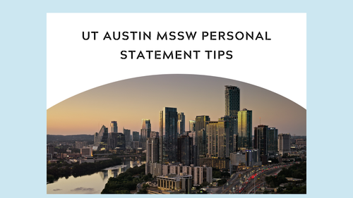 How to Write a UT Austin MSSW Personal Statement That Stands Out