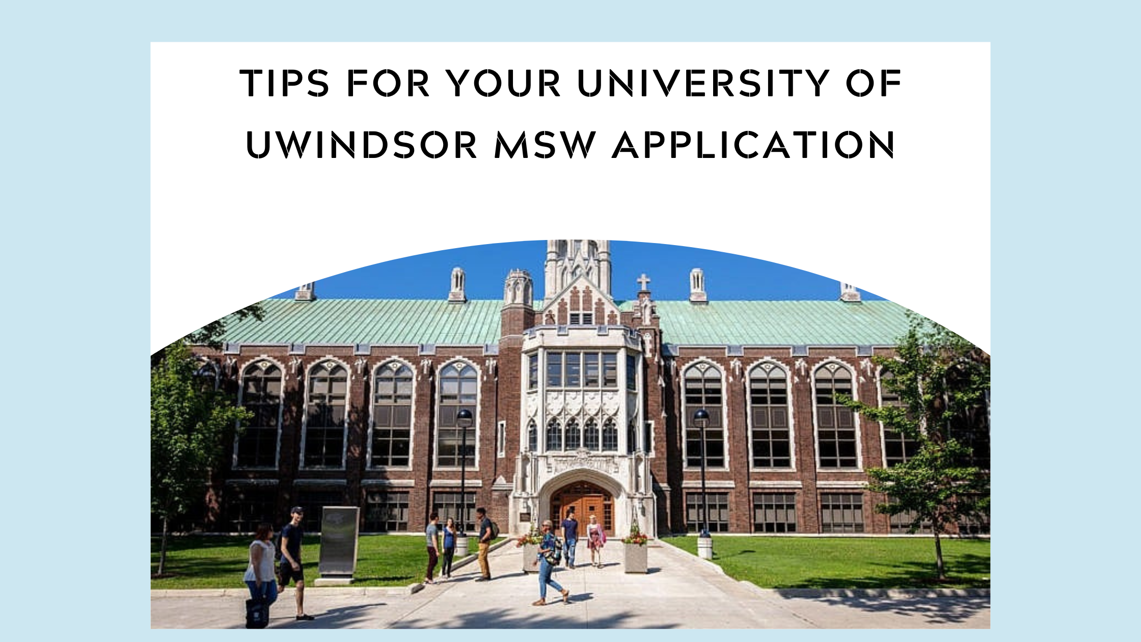 University of Windsor MSW Application Tips