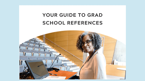 Your Guide to Graduate School References