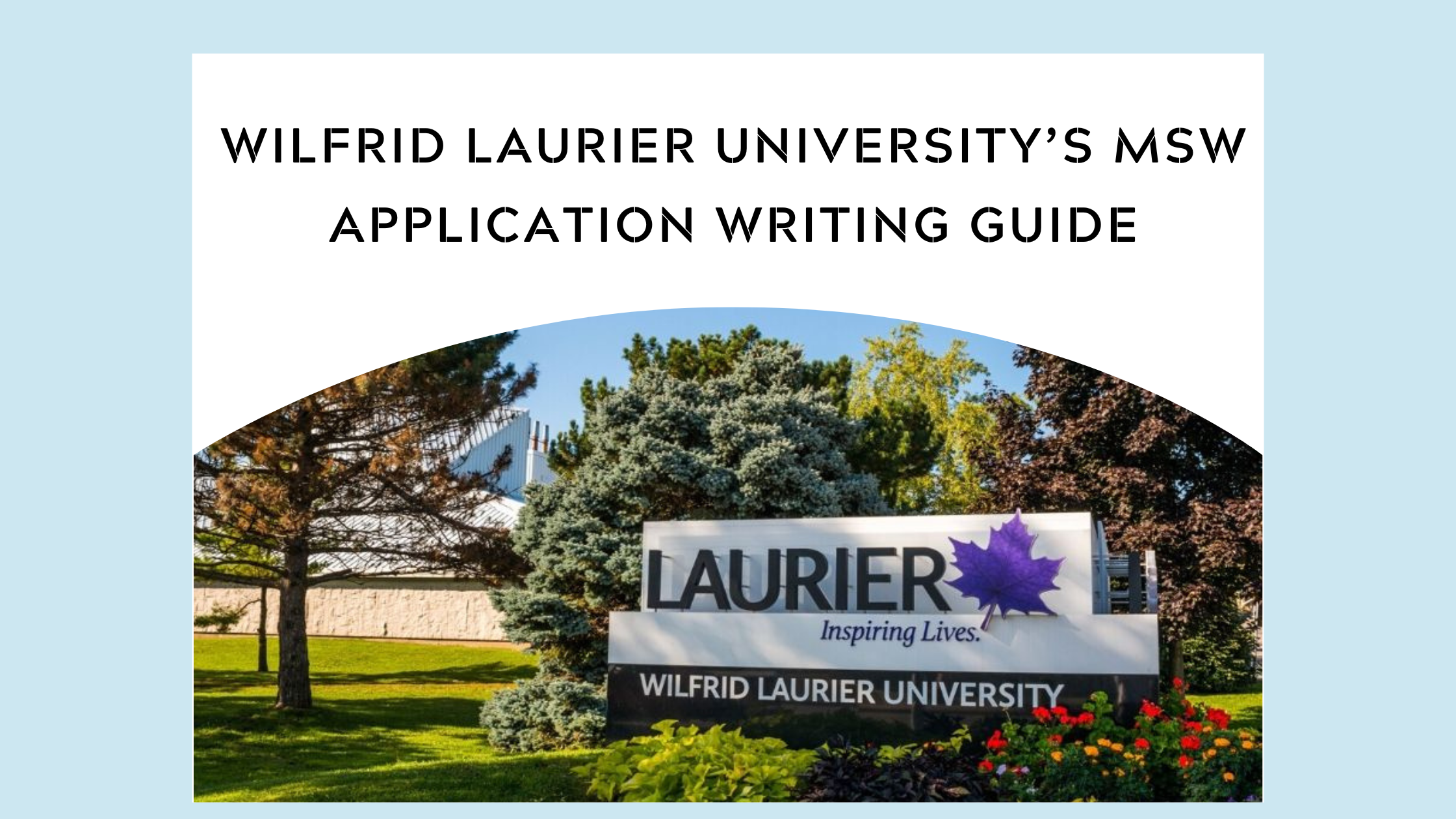 Wilfrid Laurier MSW Application Tips To Make Your Application Stand Out