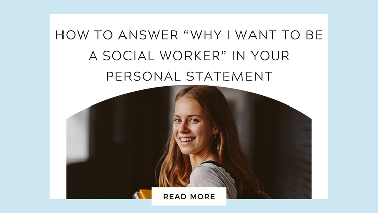 How To Answer “Why I Want To Be a Social Worker” In Your Personal Statement