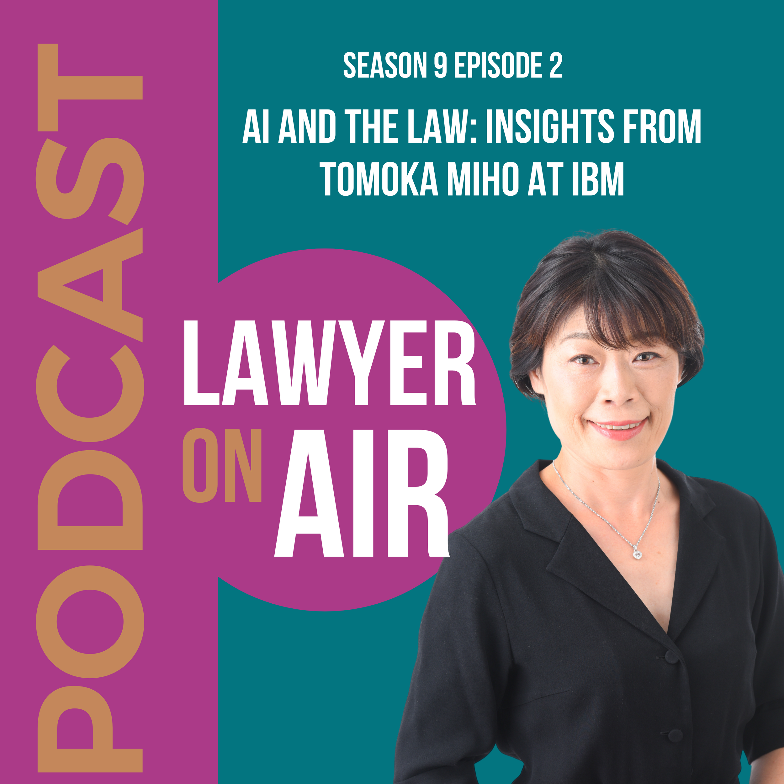 AI and the Law: Insights from Tomoka Miho at IBM — Catherine O'Connell ...