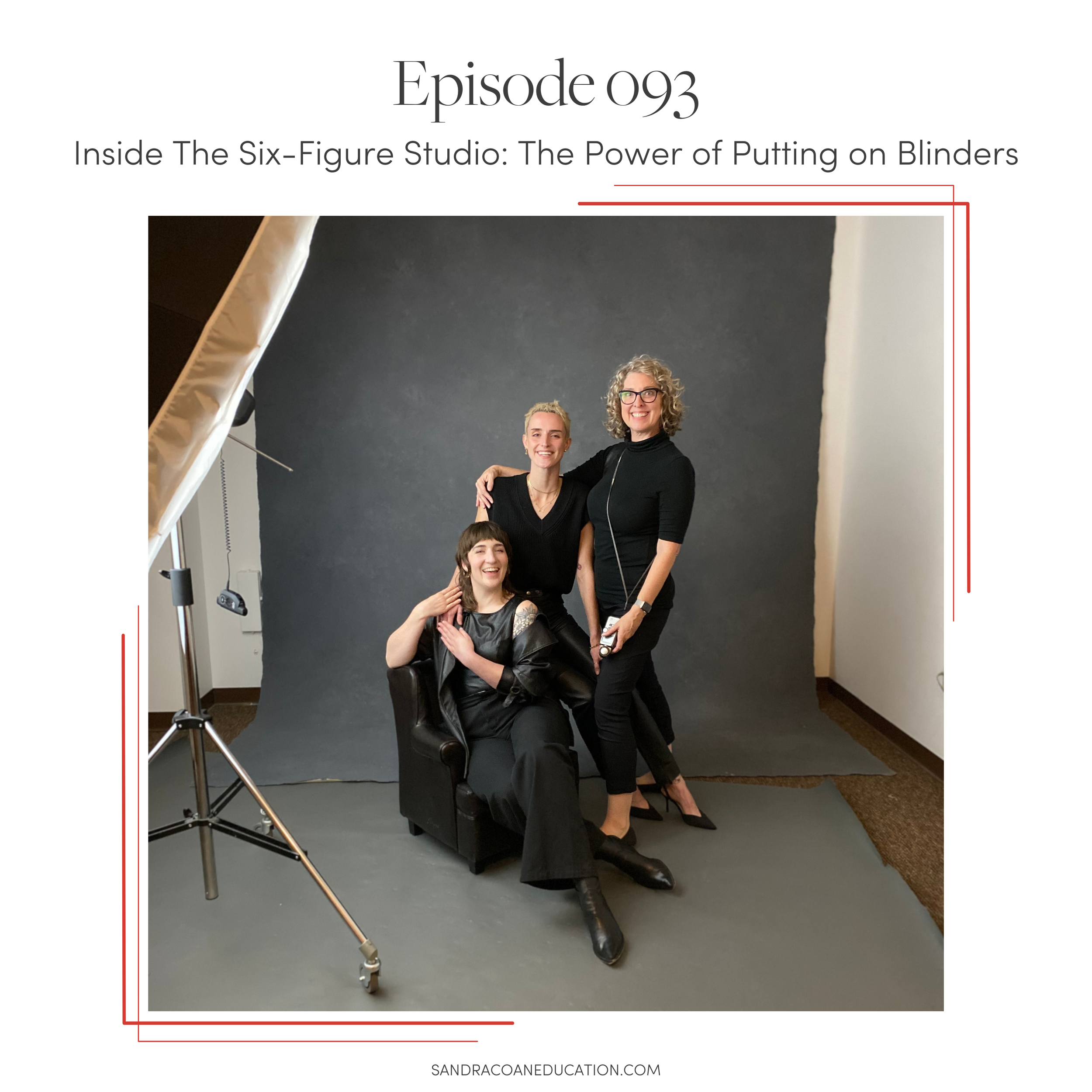 Inside The Six-Figure Studio: The Power of Putting on Blinders — Sandra ...