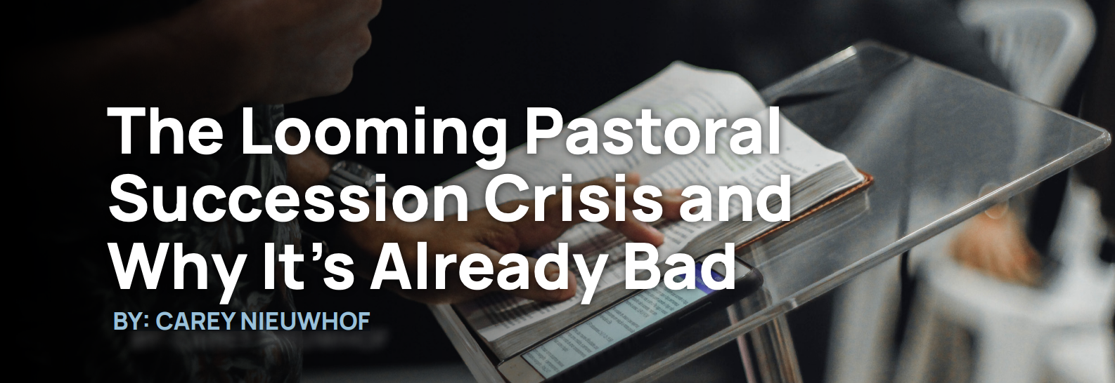 The Looming Pastoral Succession Crisis And Why It’s Already Bad ...