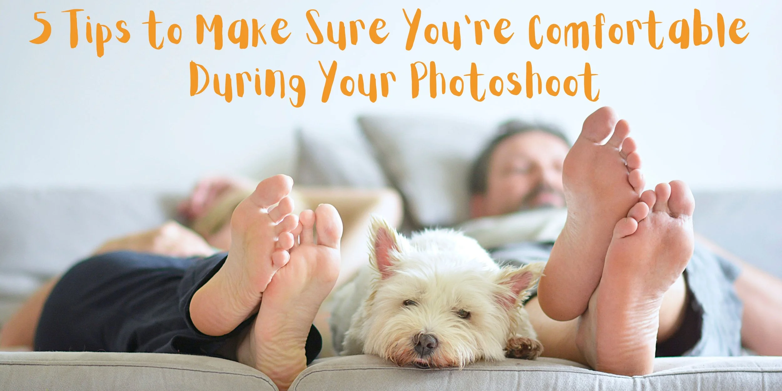 5 TIPS TO MAKE SURE YOU’RE COMFORTABLE DURING YOUR PHOTOSHOOT — RAW ...