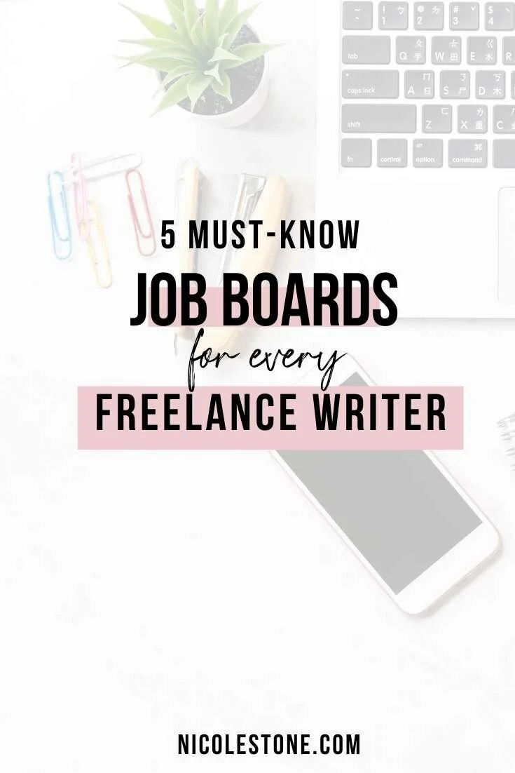 5 Job Boards Freelance Writers Need To Know About! — Nicole Stone
