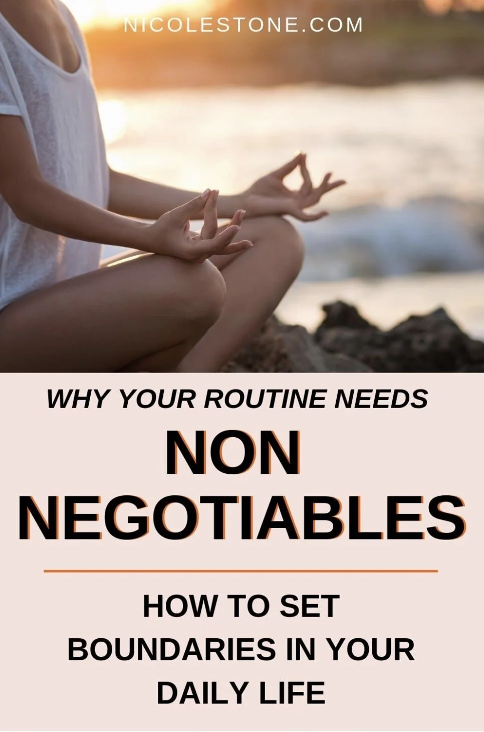 Daily Non-Negotiables: The Real Key To Personal Development — Nicole Stone