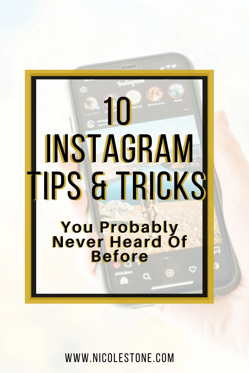 10 Instagram Tricks You Probably Never Heard Of Before! — Nicole Stone