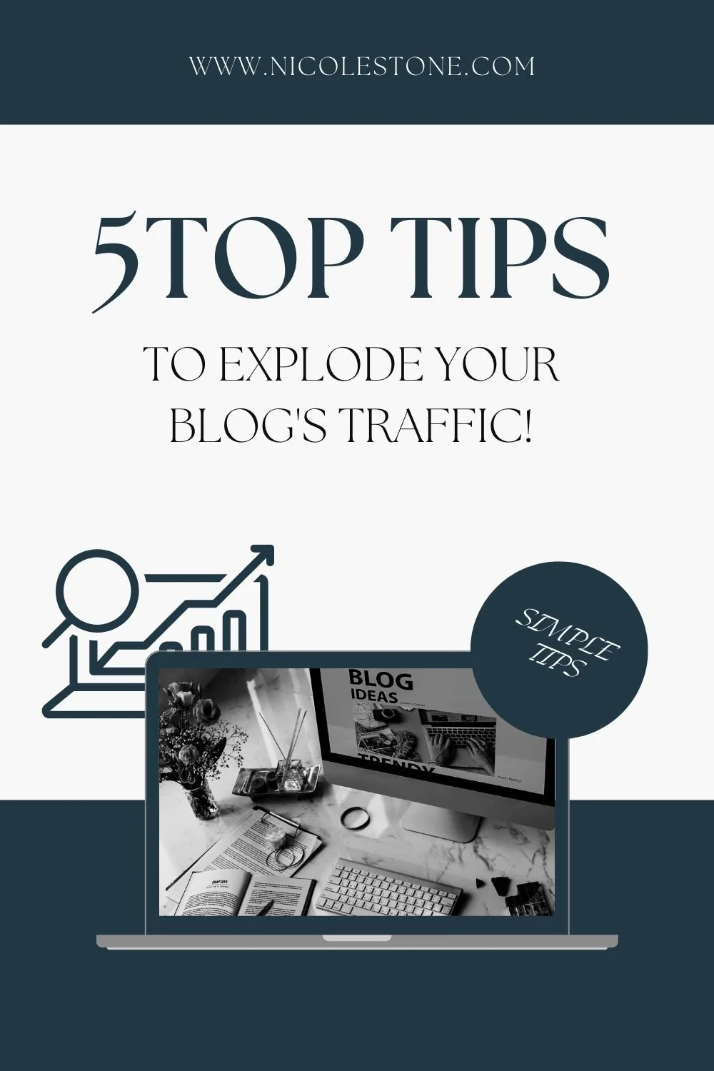 5 SIMPLE Tips To Explode Your Blog Traffic — Nicole Stone