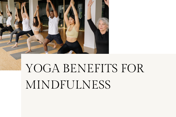 Discover Wellness Through Yoga: Mindful Movement Benefits