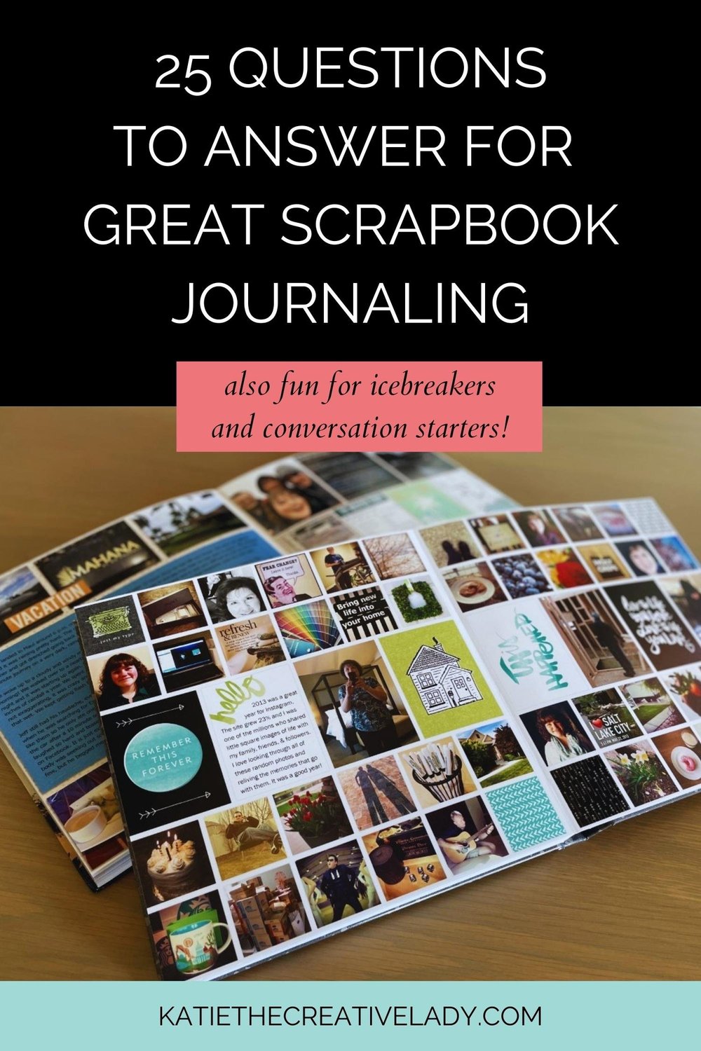 25 Questions to Answer for Great Scrapbook Journaling — Katie the ...