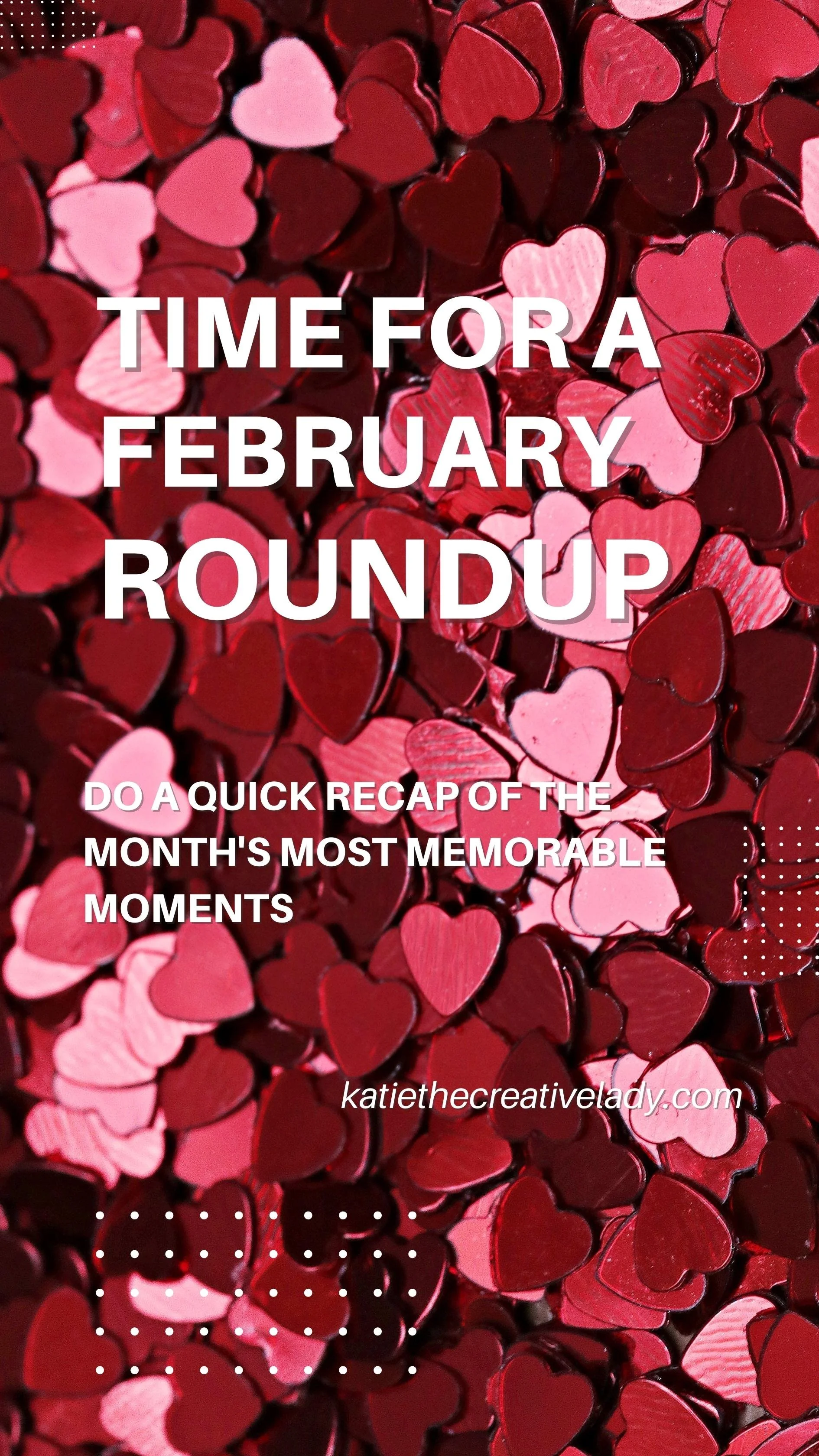 Last day of February — Katie the Creative Lady | Create, Capture, Celebrate
