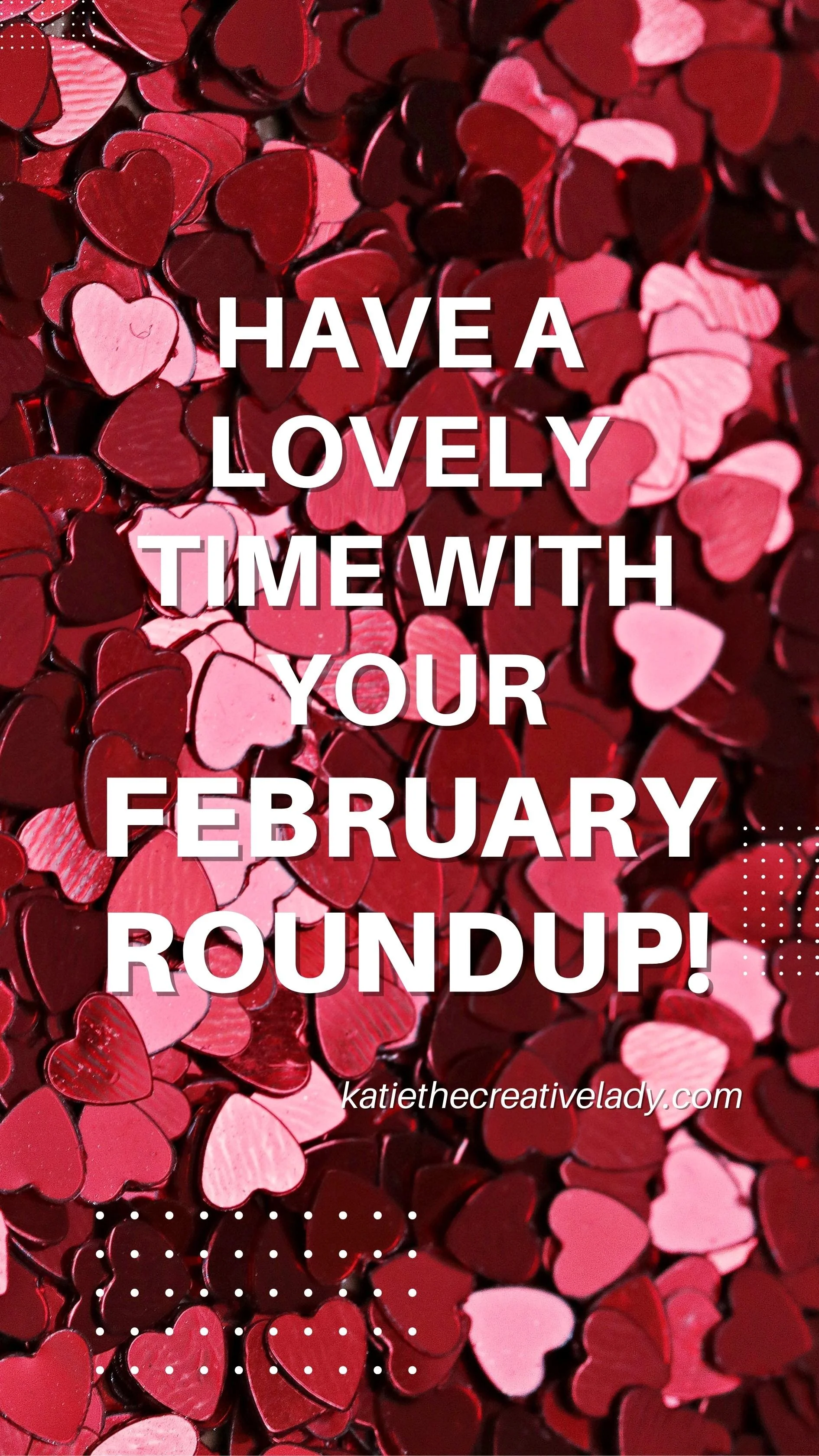 Last day of February — Katie the Creative Lady | Create, Capture, Celebrate