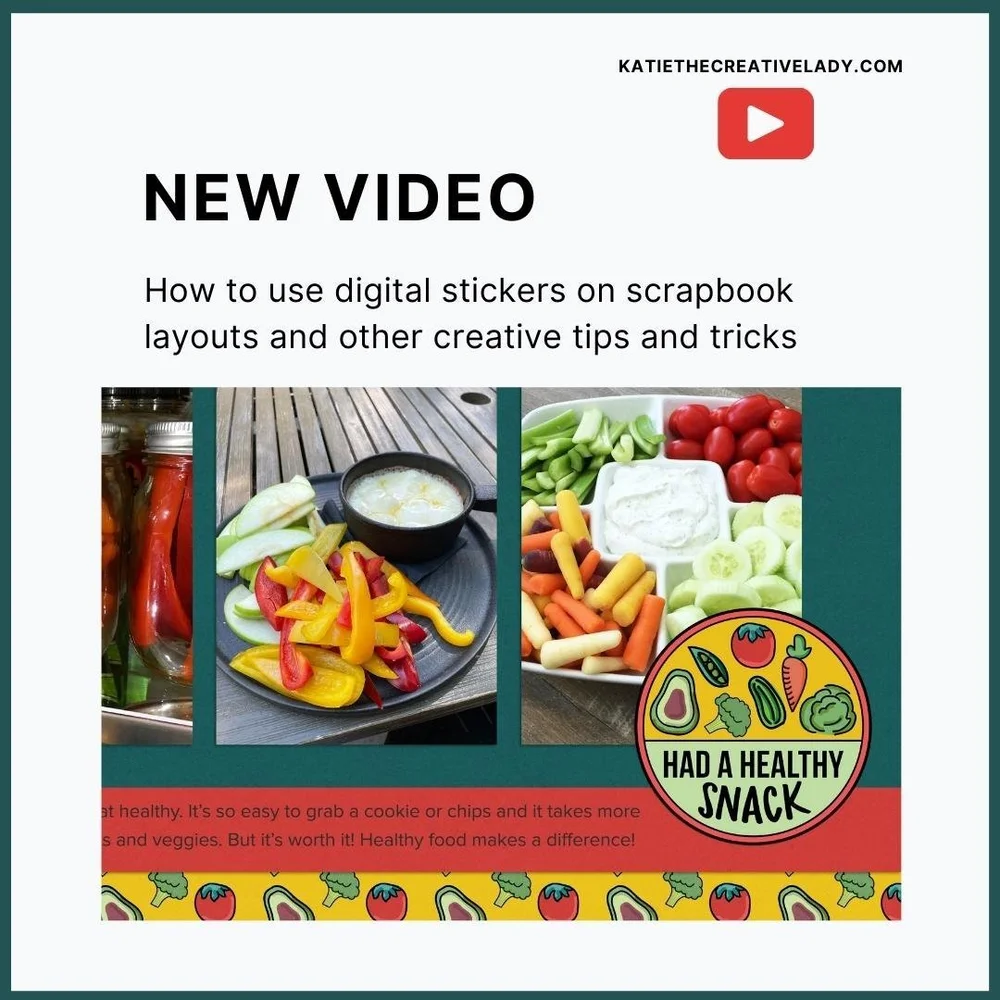 How to use digital stickers for scrapbook layouts — Katie the Creative ...