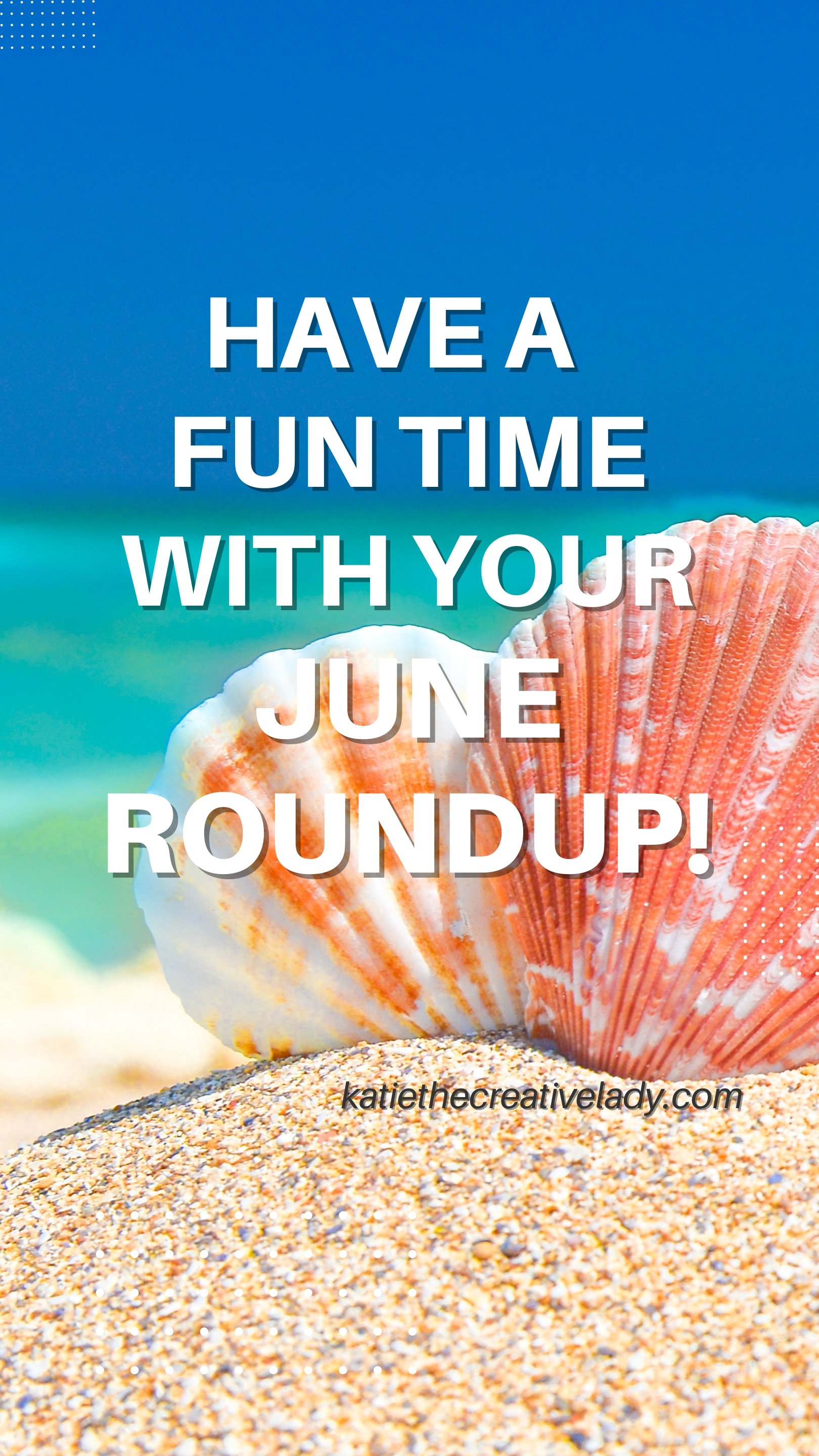 Time to reflect on June’s memories — Katie the Creative Lady | Create ...