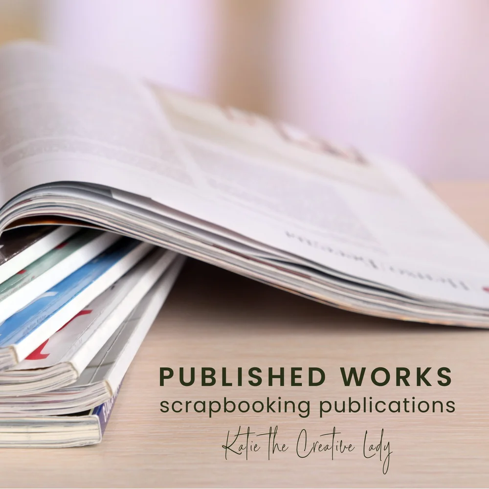 My Published Works in Scrapbooking Books and Magazines — Katie the ...