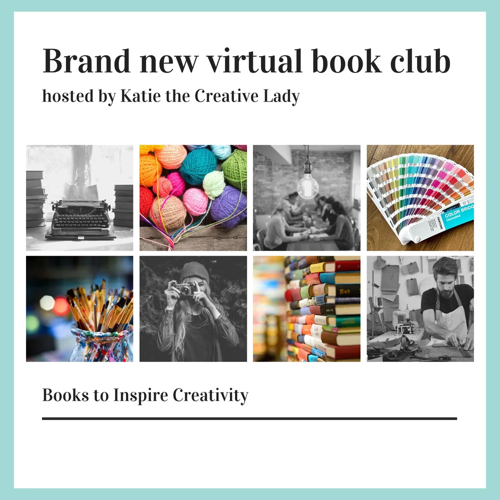 A new online book club to inspire creativity — Katie the Creative Lady ...
