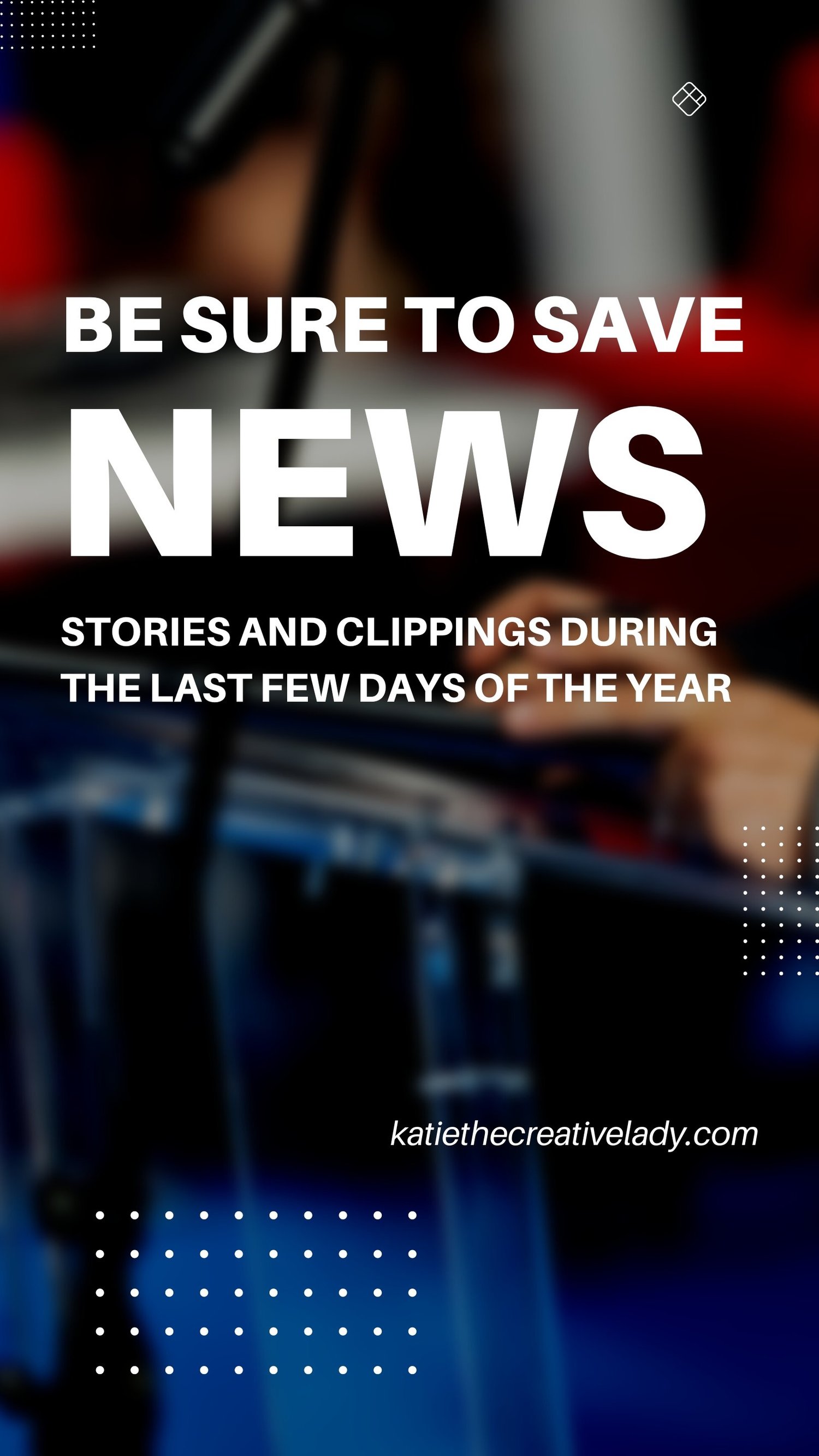 Use year-end news stories for your memory keeping — Katie the Creative ...