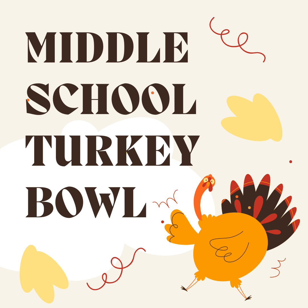 Middle School Turkey Bowl — Faith E Church