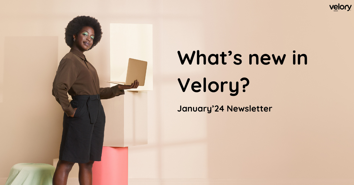 January 2024 issue: What’s new in Velory? — Velory - We empower your ...