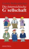 Die österreichische G'sellschaft — Gudula Walterskirchen
