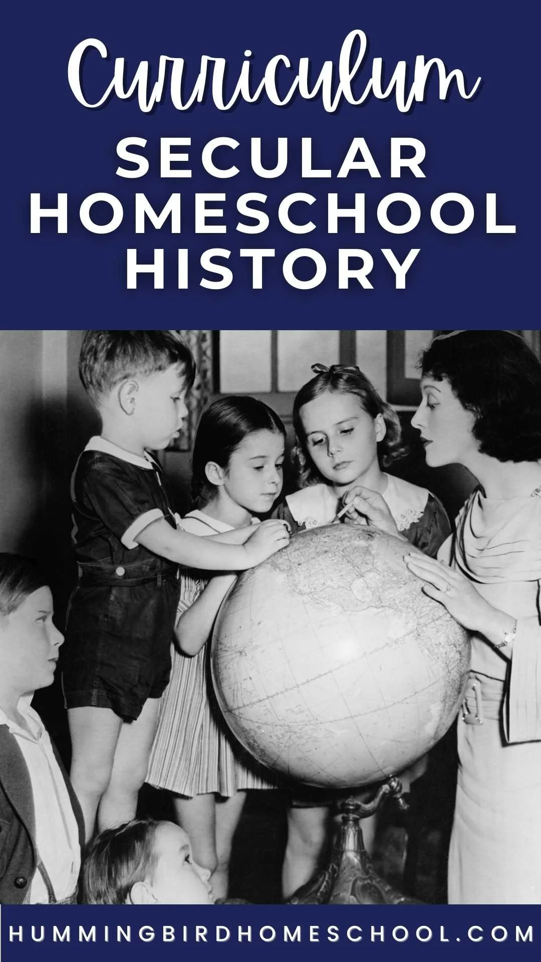 How To Find A Great Homeschool History Curriculum | Hummingbird Homeschool