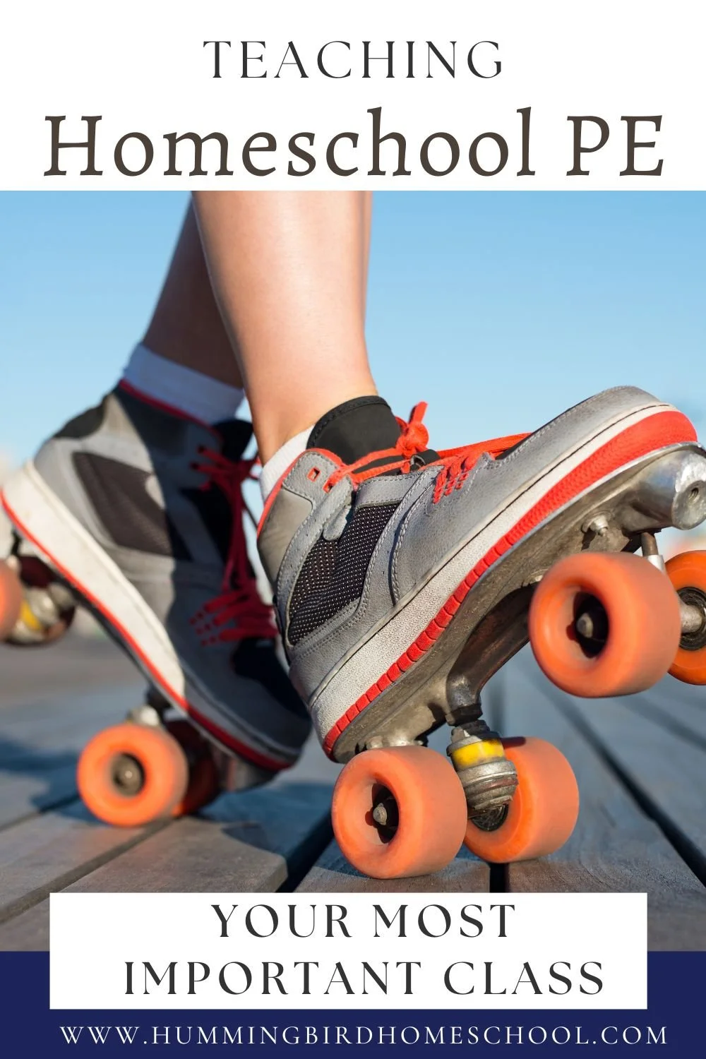Homeschool PE: Your Most Important Class | Hummingbird Homeschool