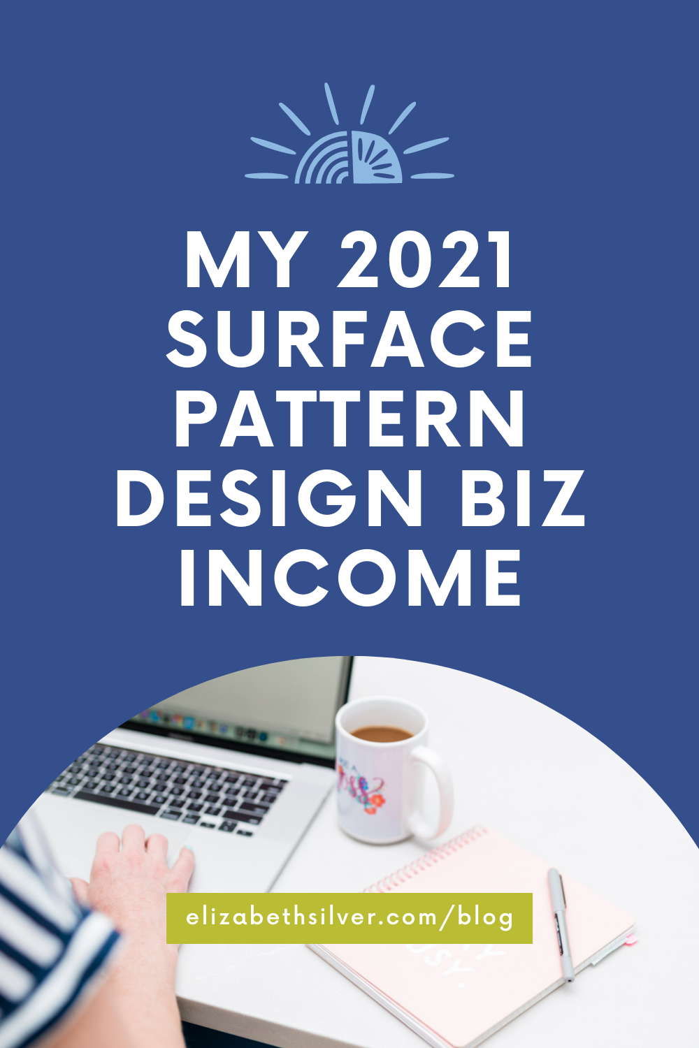 My 2021 Surface Pattern Design Business Income — Elizabeth Silver ...