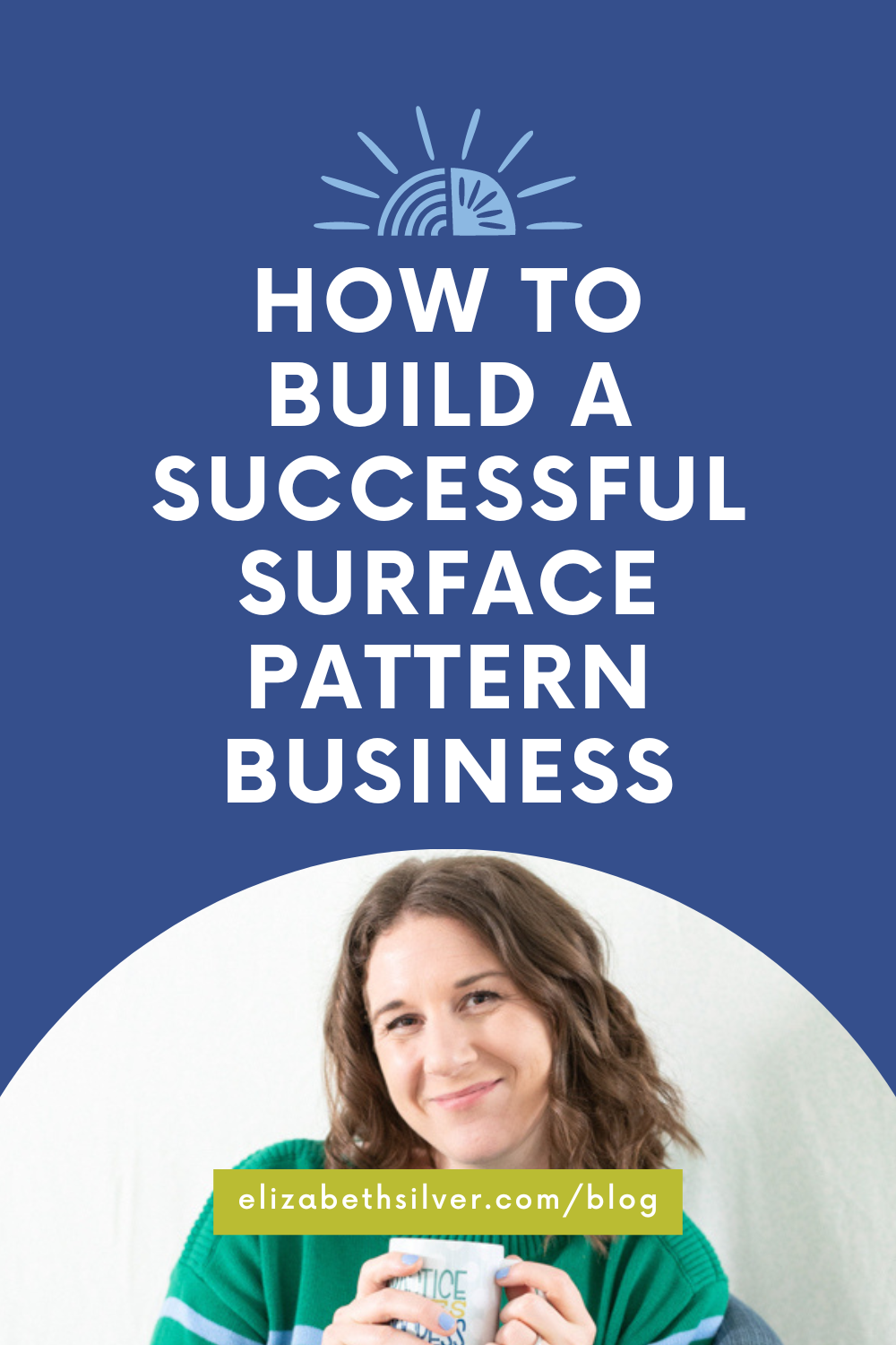Advice for Surface Pattern Designers — Elizabeth Silver Surface Pattern ...