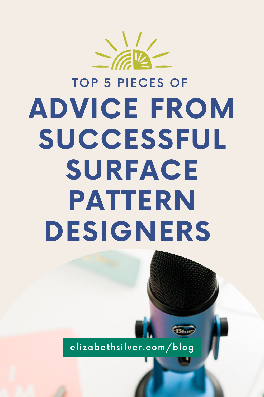 Top 5 Pieces of Advice from Successful Surface Pattern Designers ...