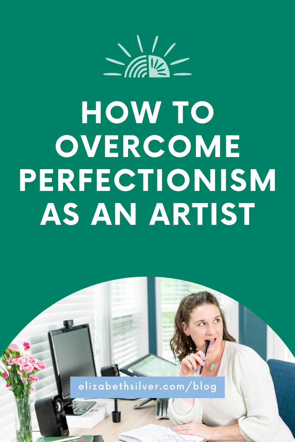 How to Overcome Perfectionism as an Artist — Elizabeth Silver Surface ...