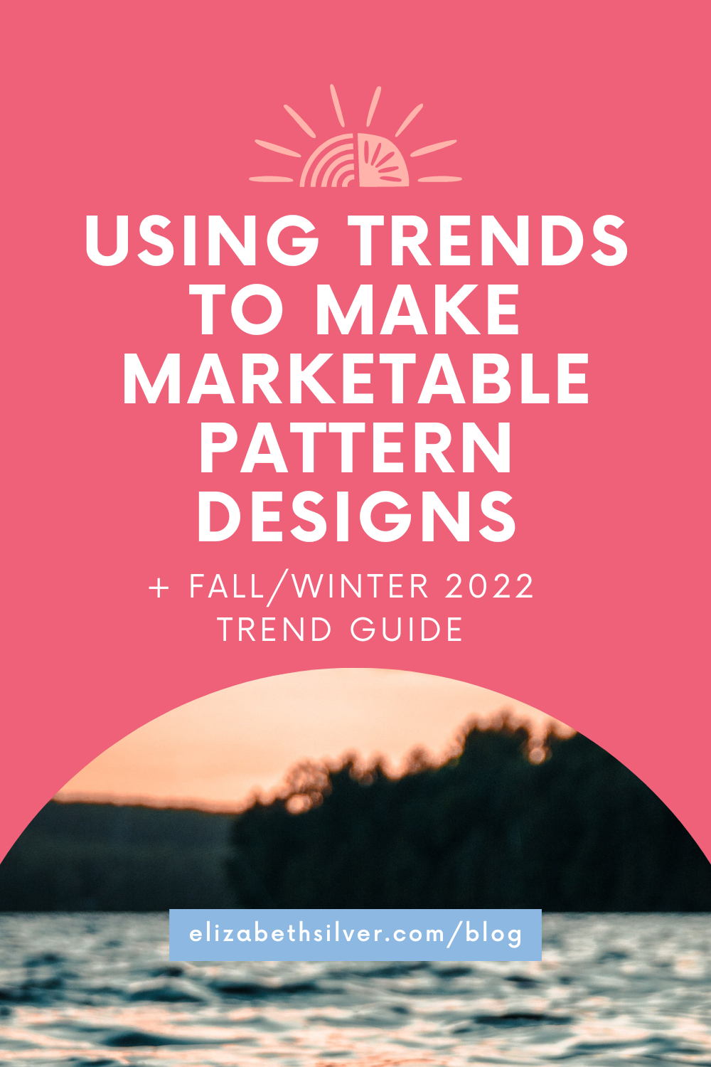 Using Trends to Make Marketable Pattern Designs — Elizabeth Silver Surface Pattern Design