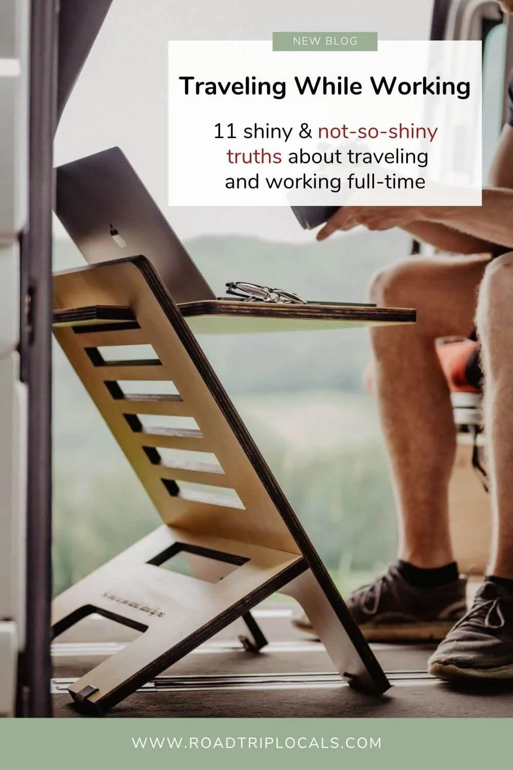 11 Truths About Traveling While Working — Road Trip Locals