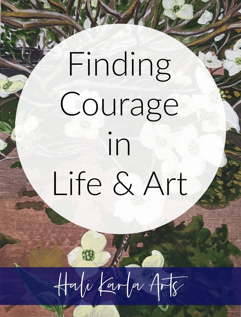 What are your secret sources of Courage and Beauty - in art and life ...