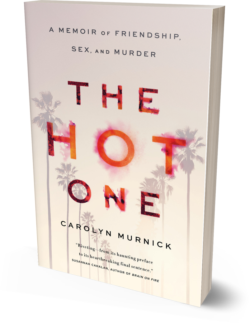 The Hot One — Carolyn Murnick