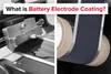 What is Battery Electrode Coating? — infinityPV