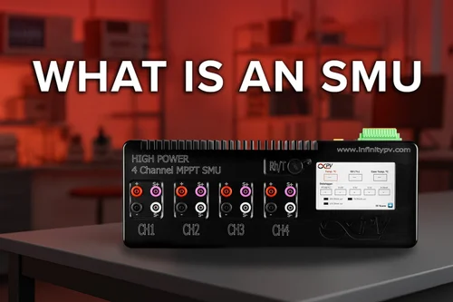 What Is a Source Measure Unit (SMU)? Applications in Solar Cell and ...