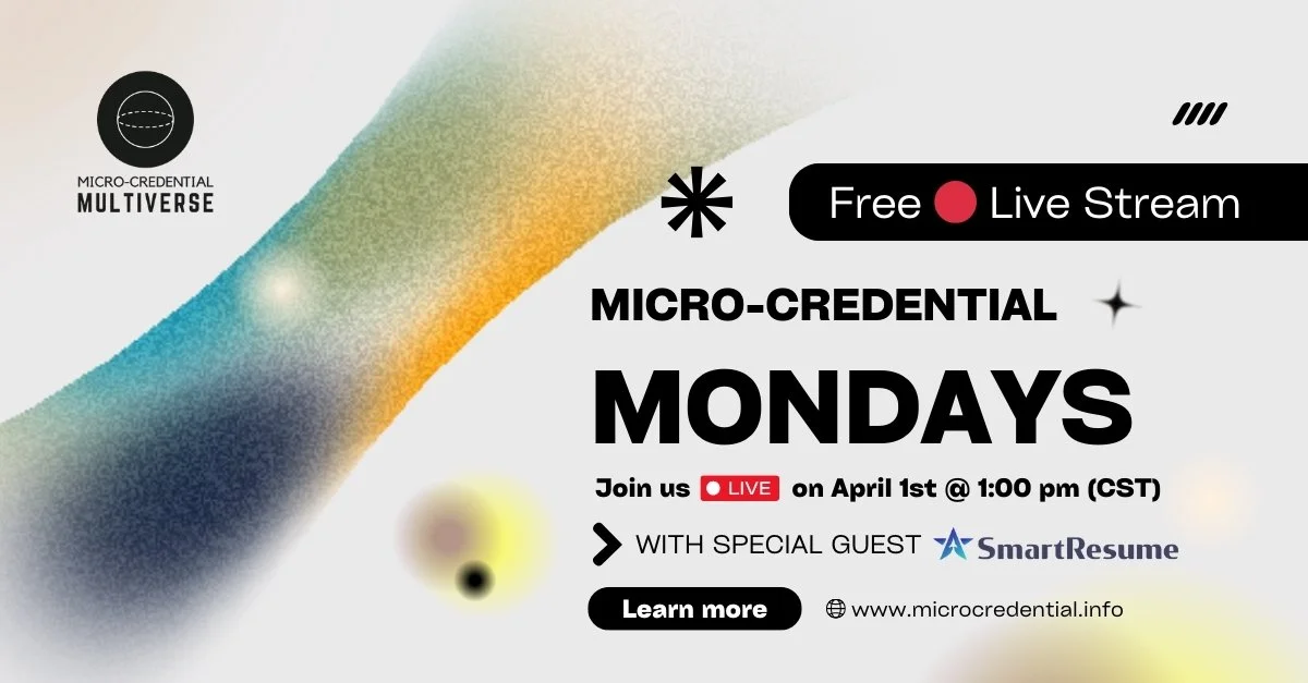 Micro-credential Mondays — Micro-credential Multiverse