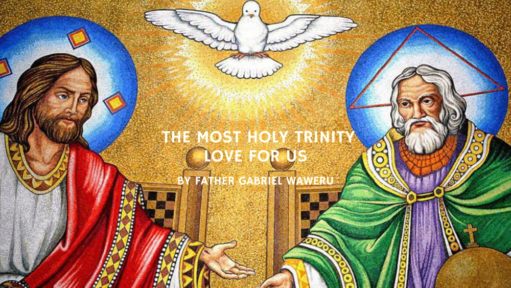 The Most Holy Trinity - Love for Us — Brainerd Catholic
