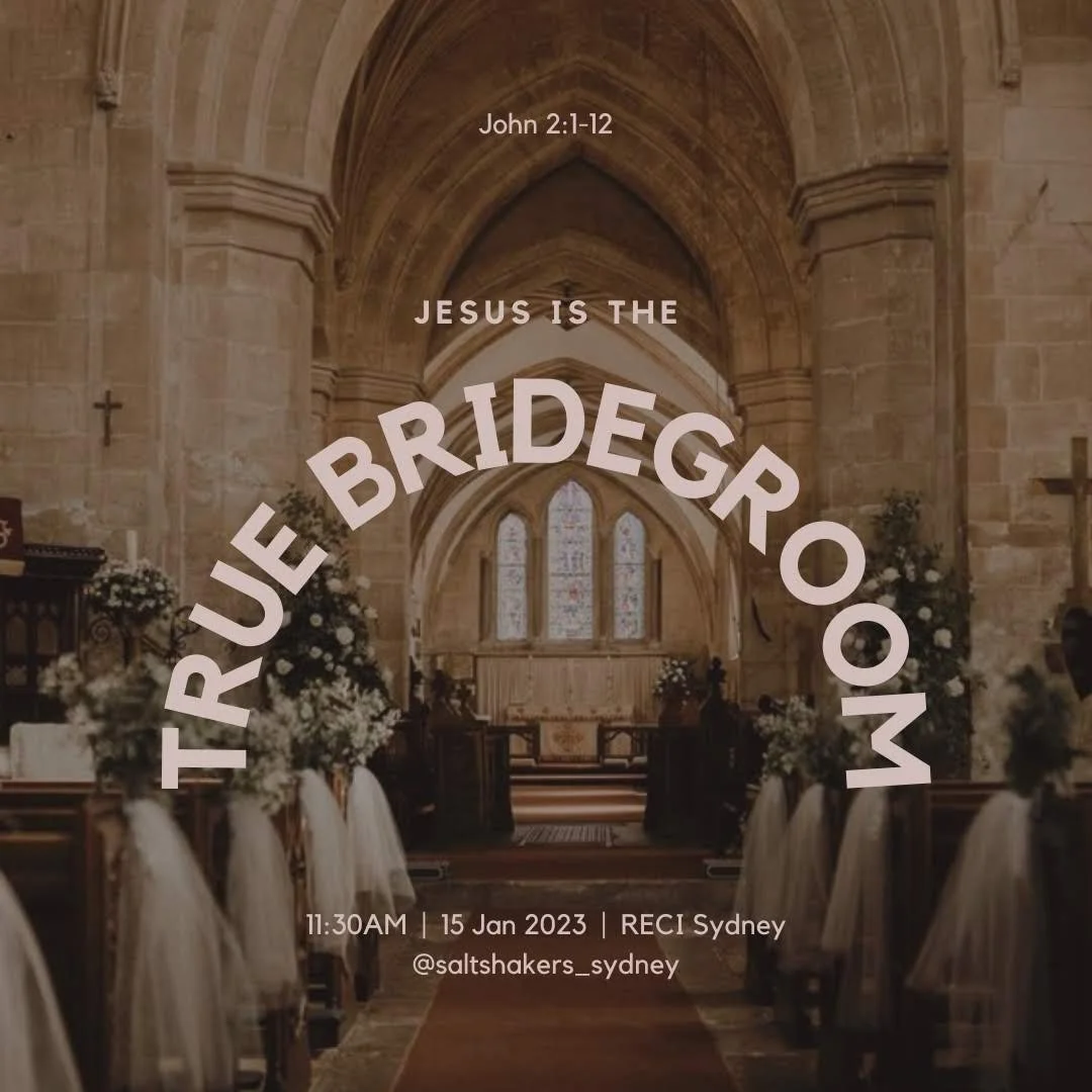 Jesus is the True Bridegroom — GraceLife Church Sydney