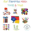 Our Favorite Math Tools and Toys — My Preschool Place