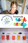 DIY Rock Candy Recipe — My Preschool Place