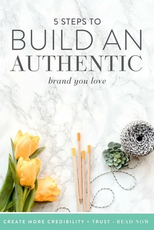 5 Steps to Build an Authentic Brand You Love — Boss Project