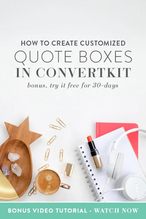 How to Create Customized Quote Boxes in ConvertKit — Boss Project