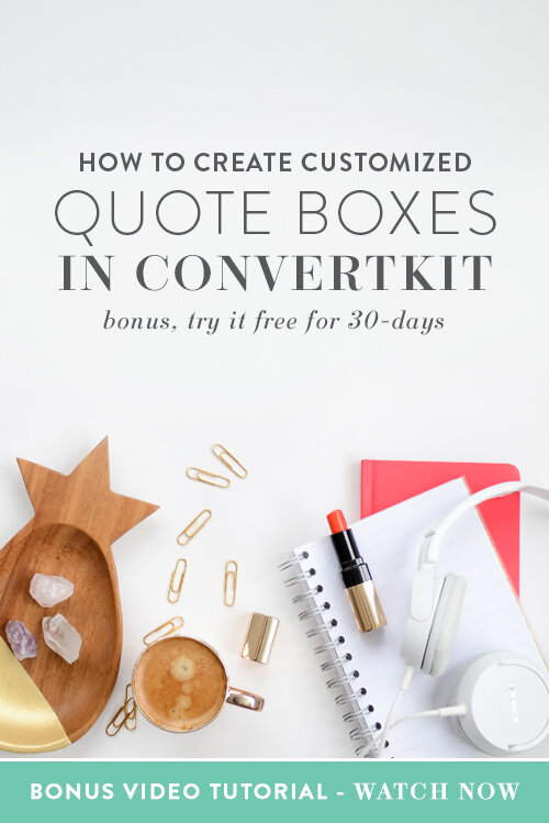 How to Create Customized Quote Boxes in ConvertKit — Boss Project
